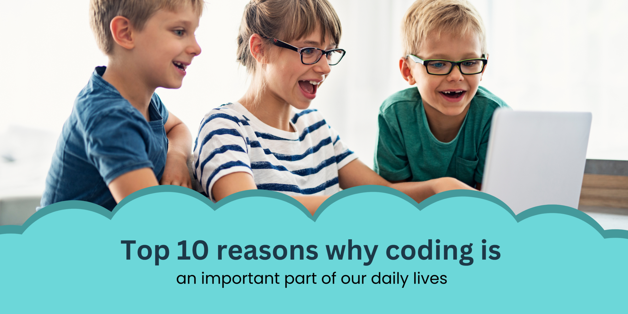 Top 10 Reasons Why Coding is an Important Part of Our Daily Lives ...